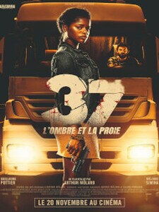 37 : l'ombre et la proie (2024) - Film et séances - Cinémas Pathé Sénégal